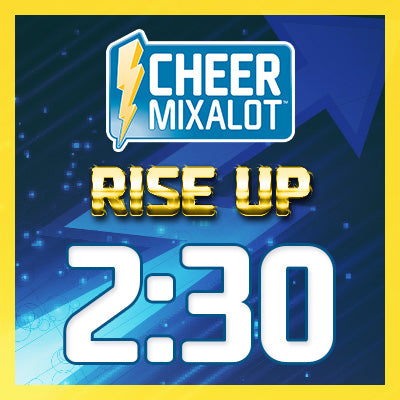 Premade Mix 102 - Rise Up Theme - 2min 30sec – CheerMixALot